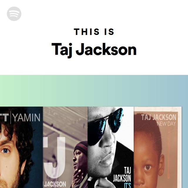 This Is Taj Jackson - playlist by Spotify | Spotify