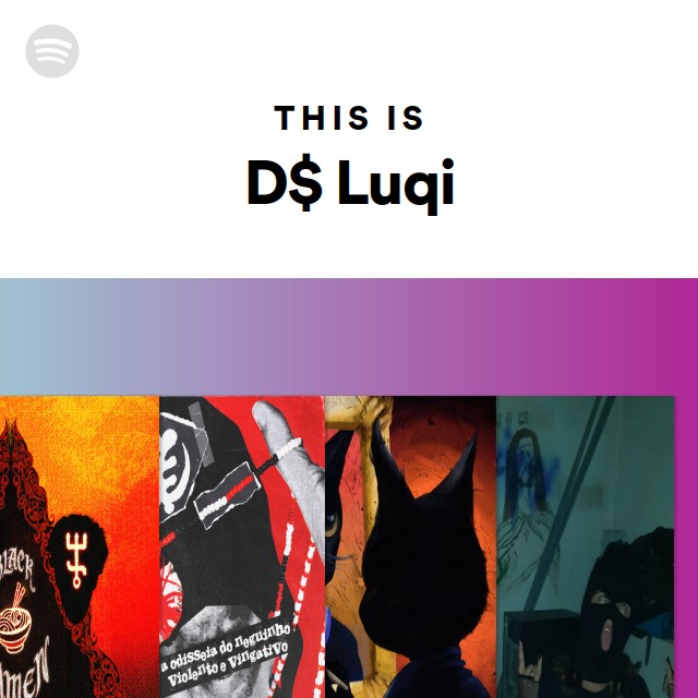 This Is D$ Luqi - playlist by Spotify | Spotify