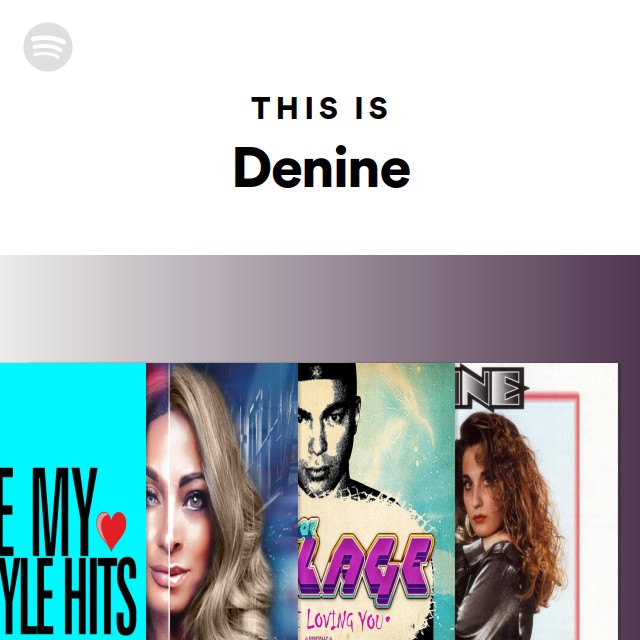 This Is Denine | Spotify Playlist