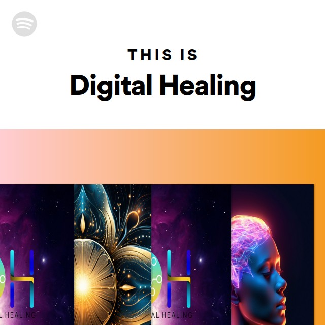 This Is Digital Healing - playlist by Spotify | Spotify
