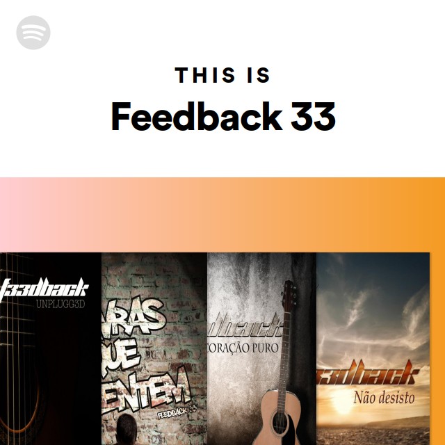 This Is Feedback 33 - playlist by Spotify | Spotify