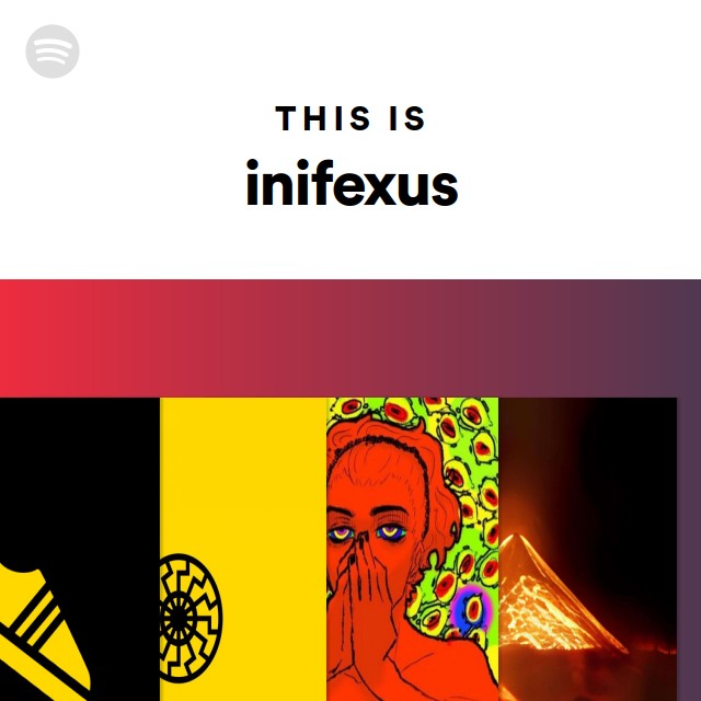 This Is inifexus - playlist by Spotify | Spotify