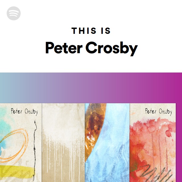 This Is Peter Crosby - playlist by Spotify | Spotify