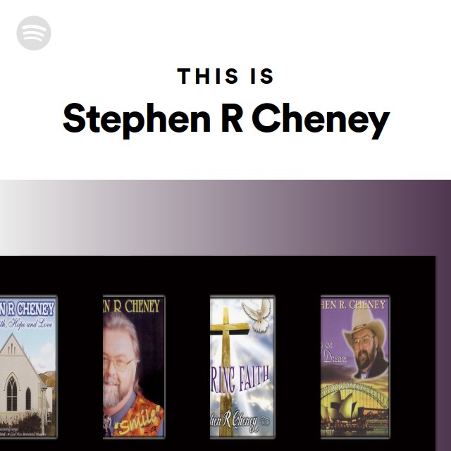 This Is Stephen R Cheney - playlist by Spotify | Spotify