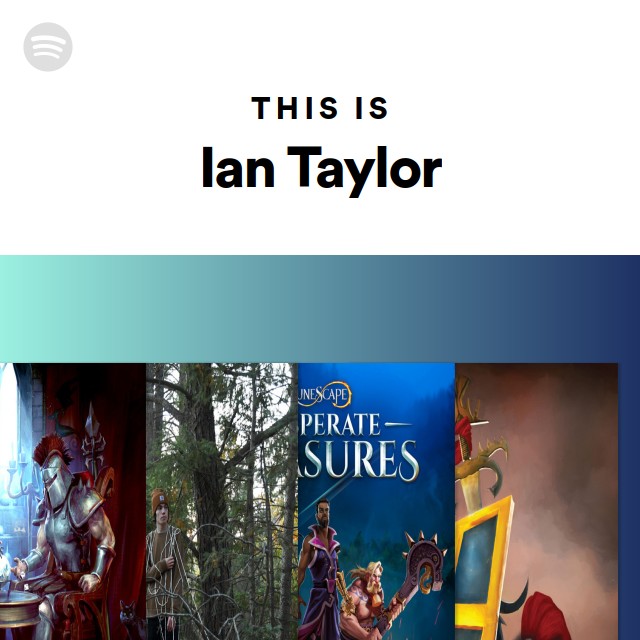 This Is Ian Taylor - playlist by Spotify | Spotify