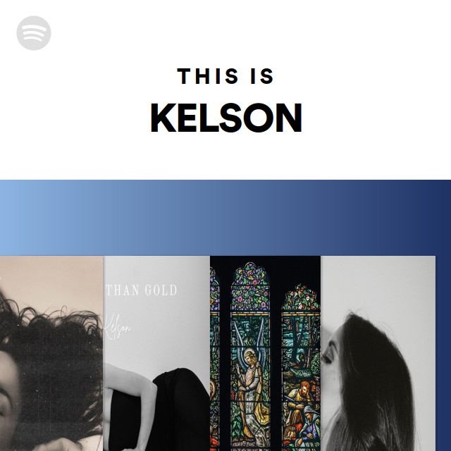 This Is KELSON - playlist by Spotify | Spotify
