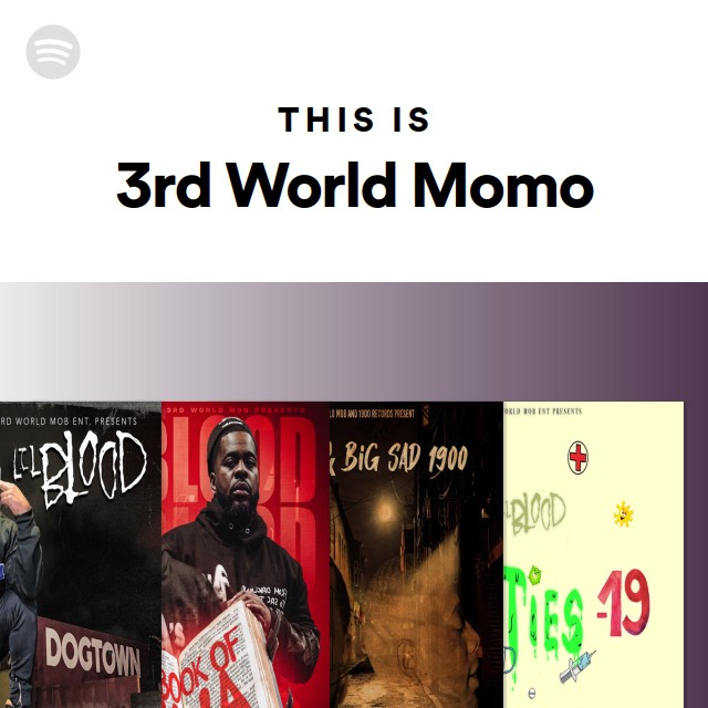This Is 3rd World Momo - playlist by Spotify | Spotify