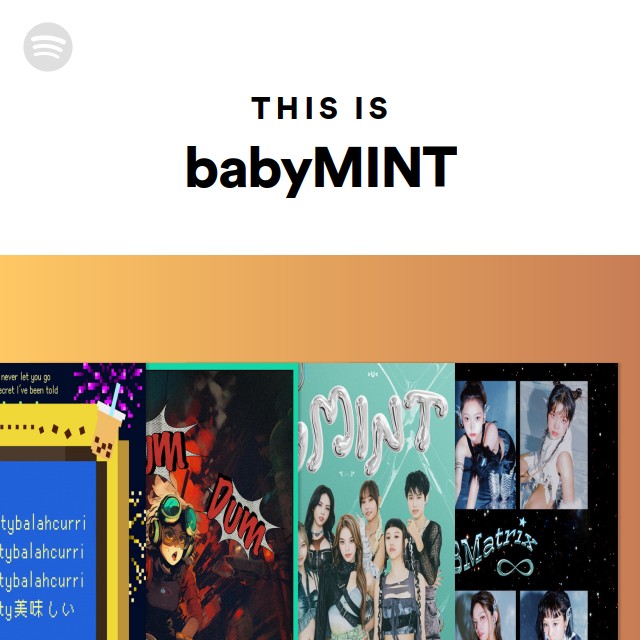 This Is babyMINT | Spotify Playlist