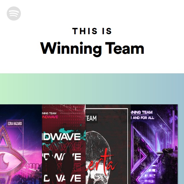 This Is Winning Team - playlist by Spotify | Spotify