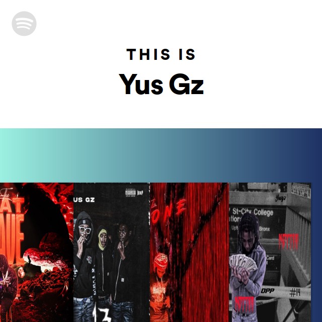 This Is Yus Gz - playlist by Spotify | Spotify