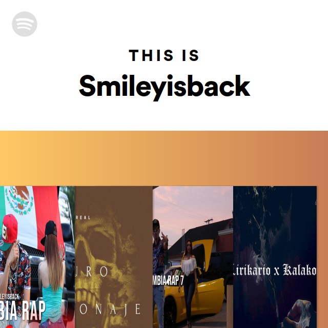This Is Smileyisback - playlist by Spotify | Spotify