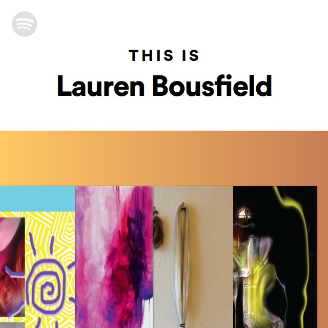 This Is Lauren Bousfield - playlist by Spotify | Spotify