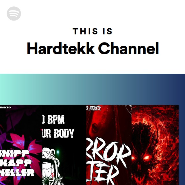 This Is Hardtekk Channel | Spotify Playlist