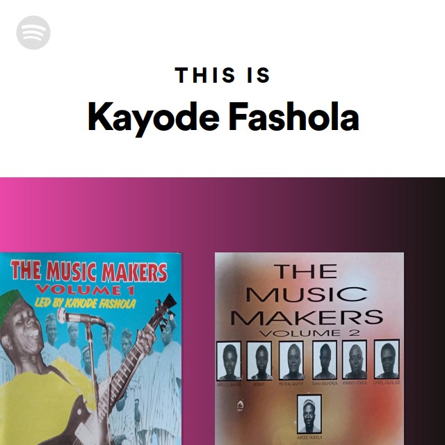 This Is Kayode Fashola | Spotify Playlist