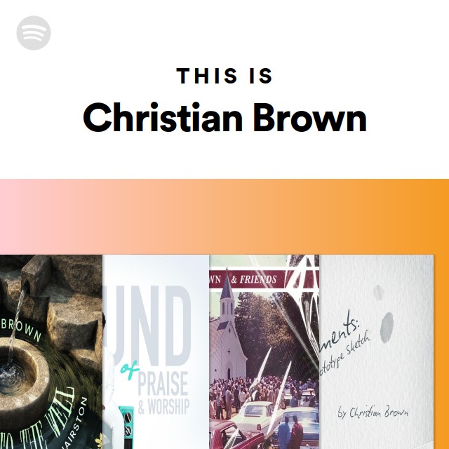 This Is Christian Brown - playlist by Spotify | Spotify