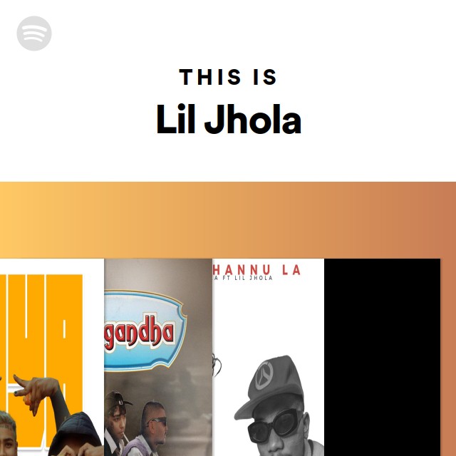 This Is Lil Jhola | Spotify Playlist