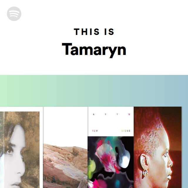 This Is Tamaryn - playlist by Spotify | Spotify