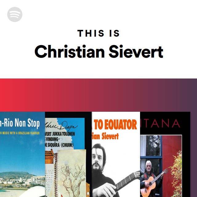 This Is Christian Sievert - playlist by Spotify | Spotify