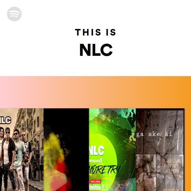 This Is NLC - playlist by Spotify | Spotify