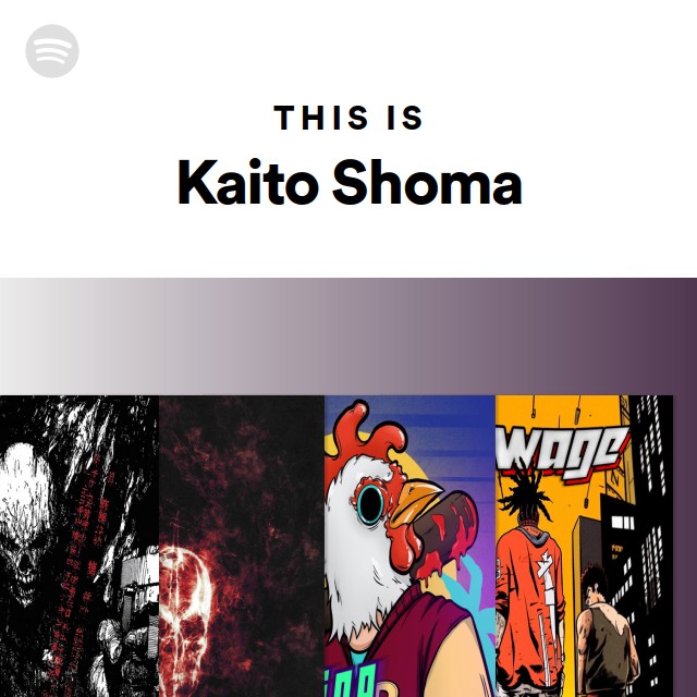 This Is Kaito Shoma - playlist by Spotify | Spotify