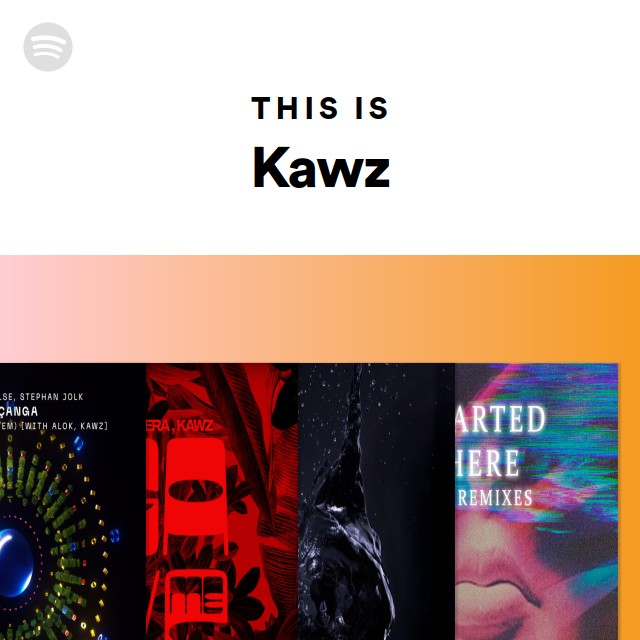 This Is Kawz | Spotify Playlist