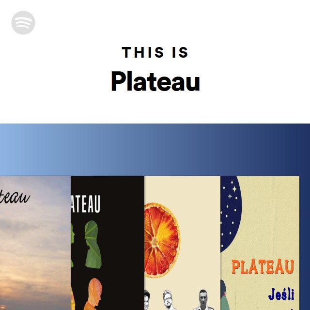 This Is Plateau - playlist by Spotify | Spotify