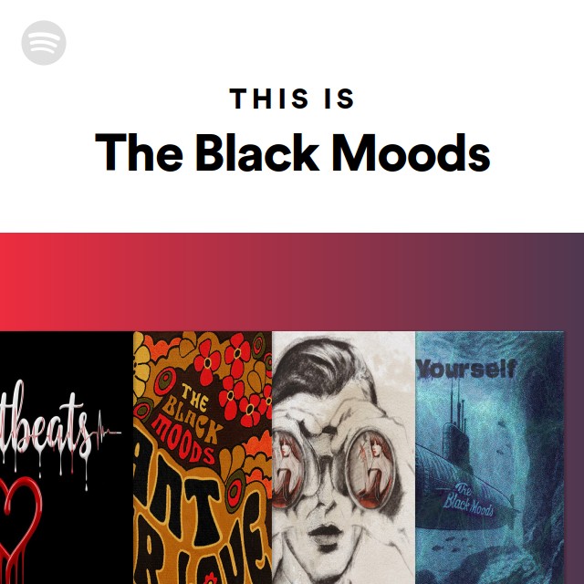 This Is The Black Moods - playlist by Spotify | Spotify