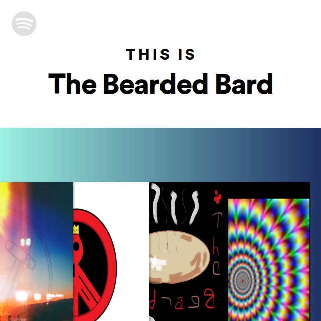 This Is The Bearded Bard - playlist by Spotify | Spotify