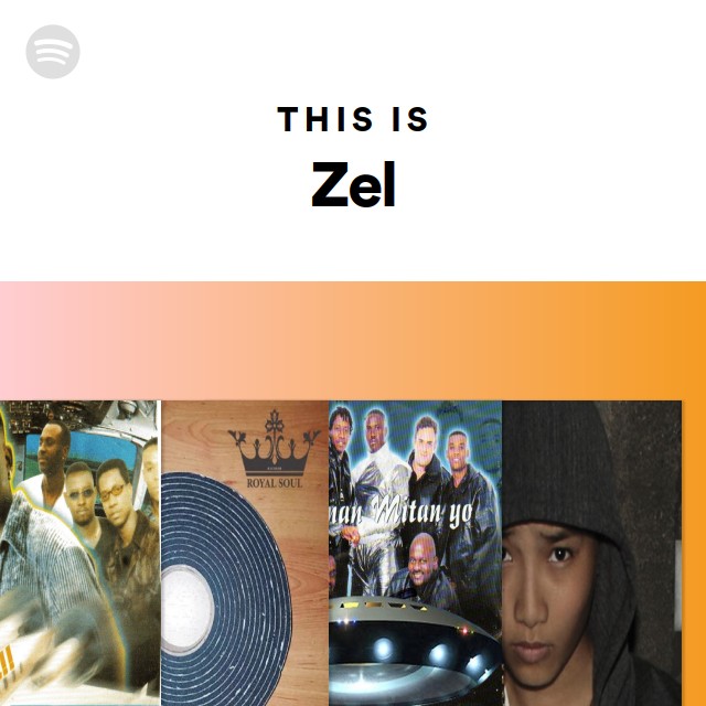 This Is Zel - playlist by Spotify | Spotify