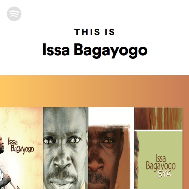 This Is Issa Bagayogo - playlist by Spotify | Spotify
