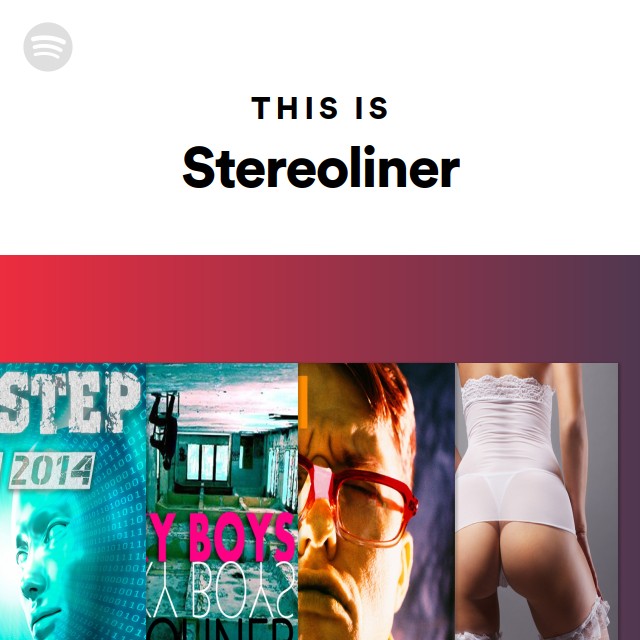 This Is Stereoliner - playlist by Spotify | Spotify