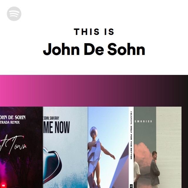 This Is John De Sohn - playlist by Spotify | Spotify
