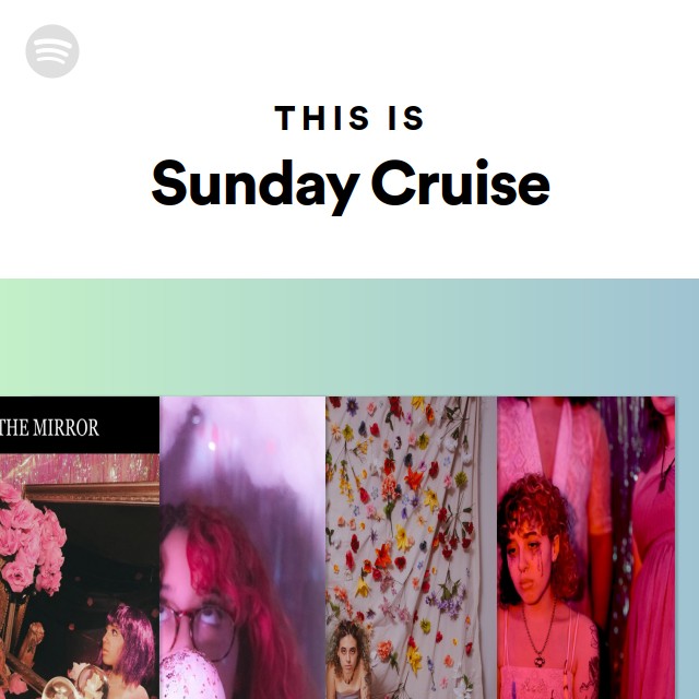 This Is Sunday Cruise - playlist by Spotify | Spotify