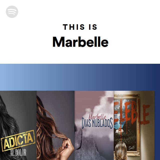 This Is Marbelle - playlist by Spotify | Spotify