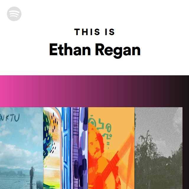 This Is Ethan Regan - playlist by Spotify | Spotify