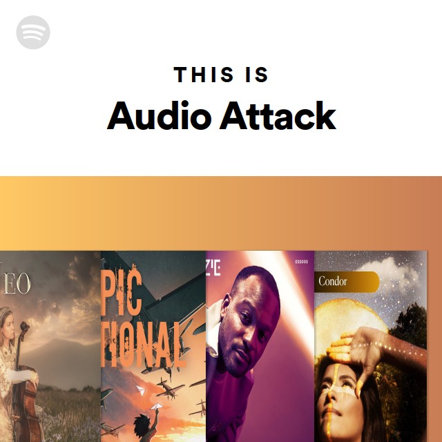 This Is Audio Attack - playlist by Spotify | Spotify