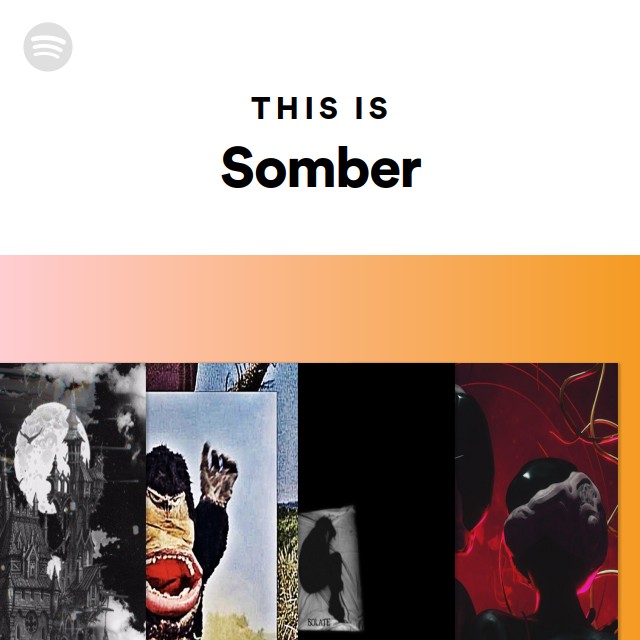 This Is Somber - playlist by Spotify | Spotify