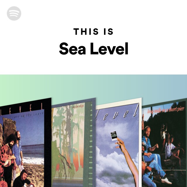 This Is Sea Level - playlist by Spotify | Spotify