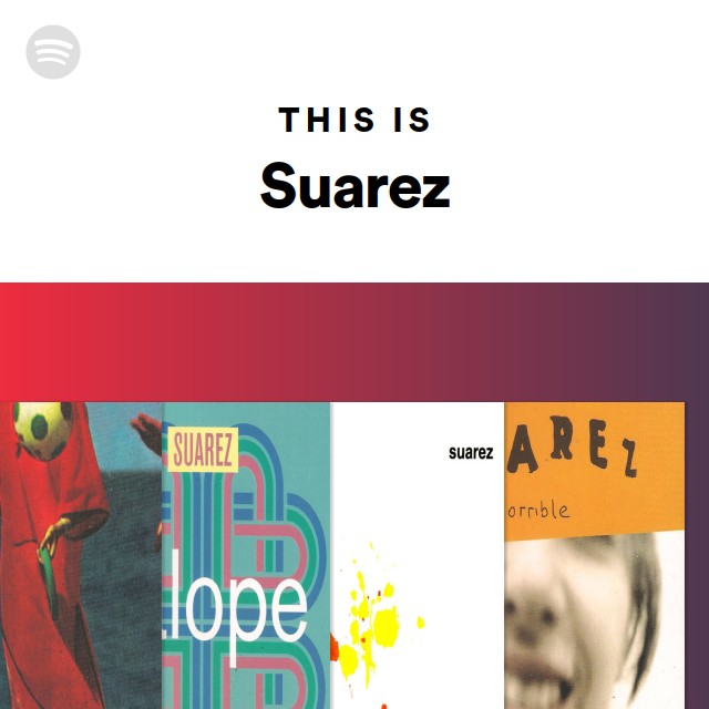 This Is Suarez - playlist by Spotify | Spotify