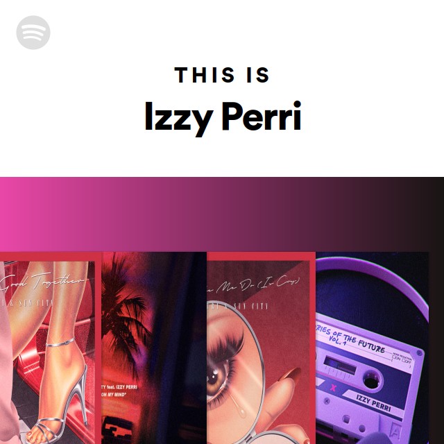 This Is Izzy Perri | Spotify Playlist