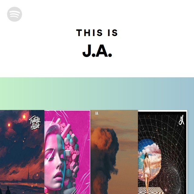 This Is J.A. - playlist by Spotify | Spotify