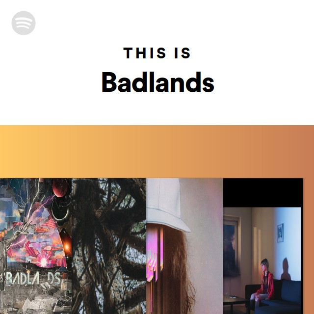 This Is Badlands - playlist by Spotify | Spotify