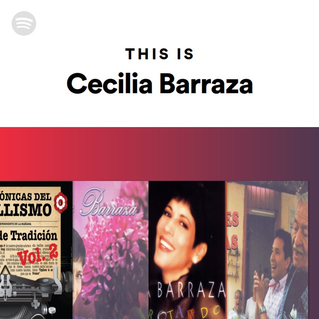 This Is Cecilia Barraza - playlist by Spotify | Spotify