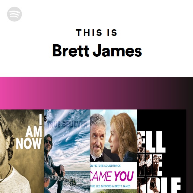 This Is Brett James | Spotify Playlist
