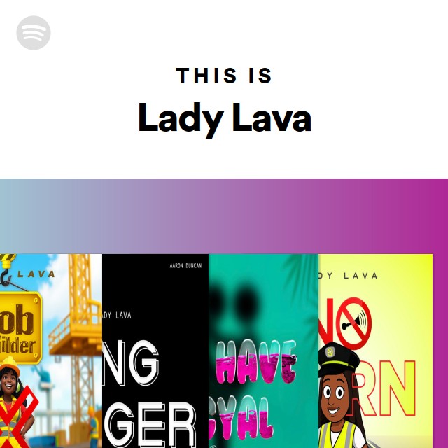 This Is Lady Lava - playlist by Spotify | Spotify