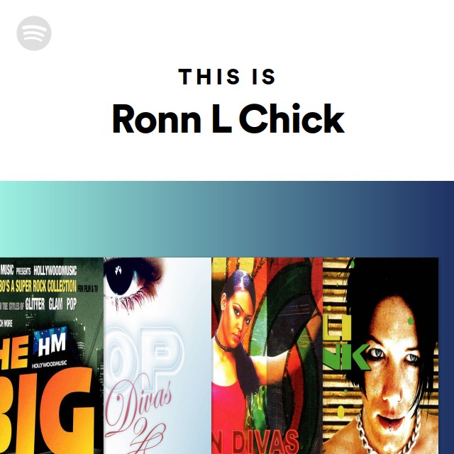 This Is Ronn L Chick - playlist by Spotify | Spotify
