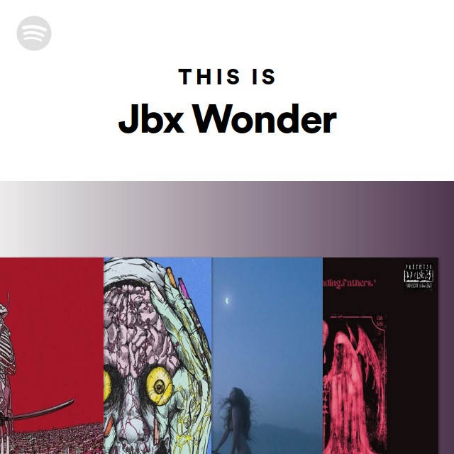 This Is Jbx Wonder | Spotify Playlist