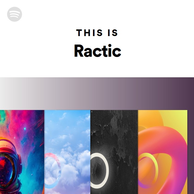 This Is Ractic - playlist by Spotify | Spotify