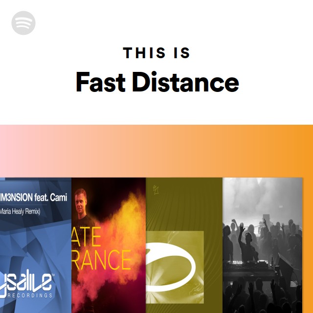 This Is Fast Distance - playlist by Spotify | Spotify