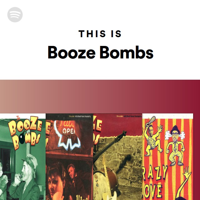 This Is Booze Bombs - playlist by Spotify | Spotify